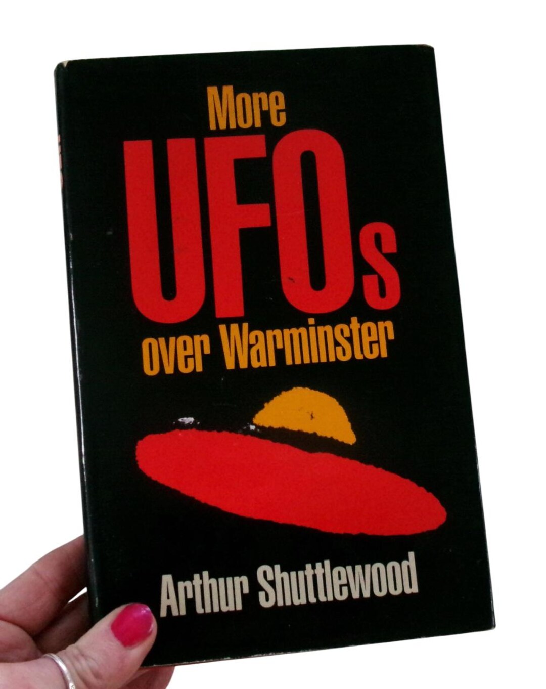 1979 MORE Ufos Over WARMINSTER by Arthur Shuttlewood, the 'warminster ...