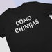 Como Chingas Adult Unisex T-shirt Spanish Shirt Funny Tshirt - Etsy