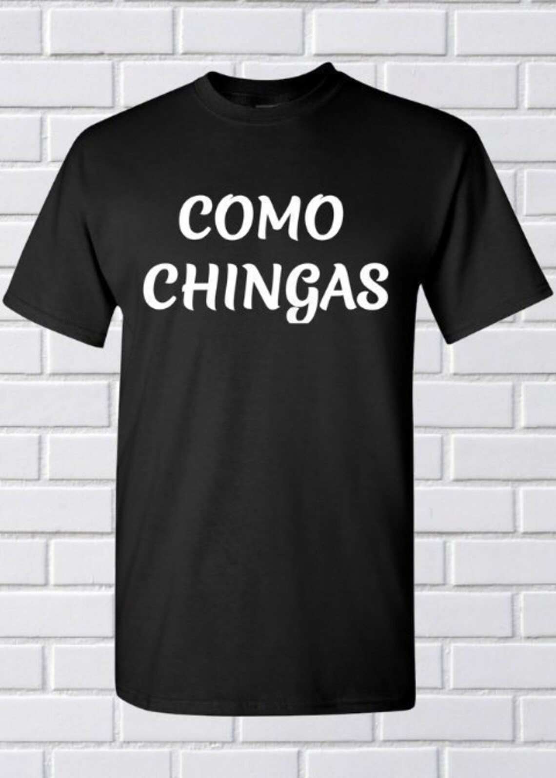 Como Chingas Adult Unisex T-shirt Spanish Shirt Funny Tshirt | Etsy