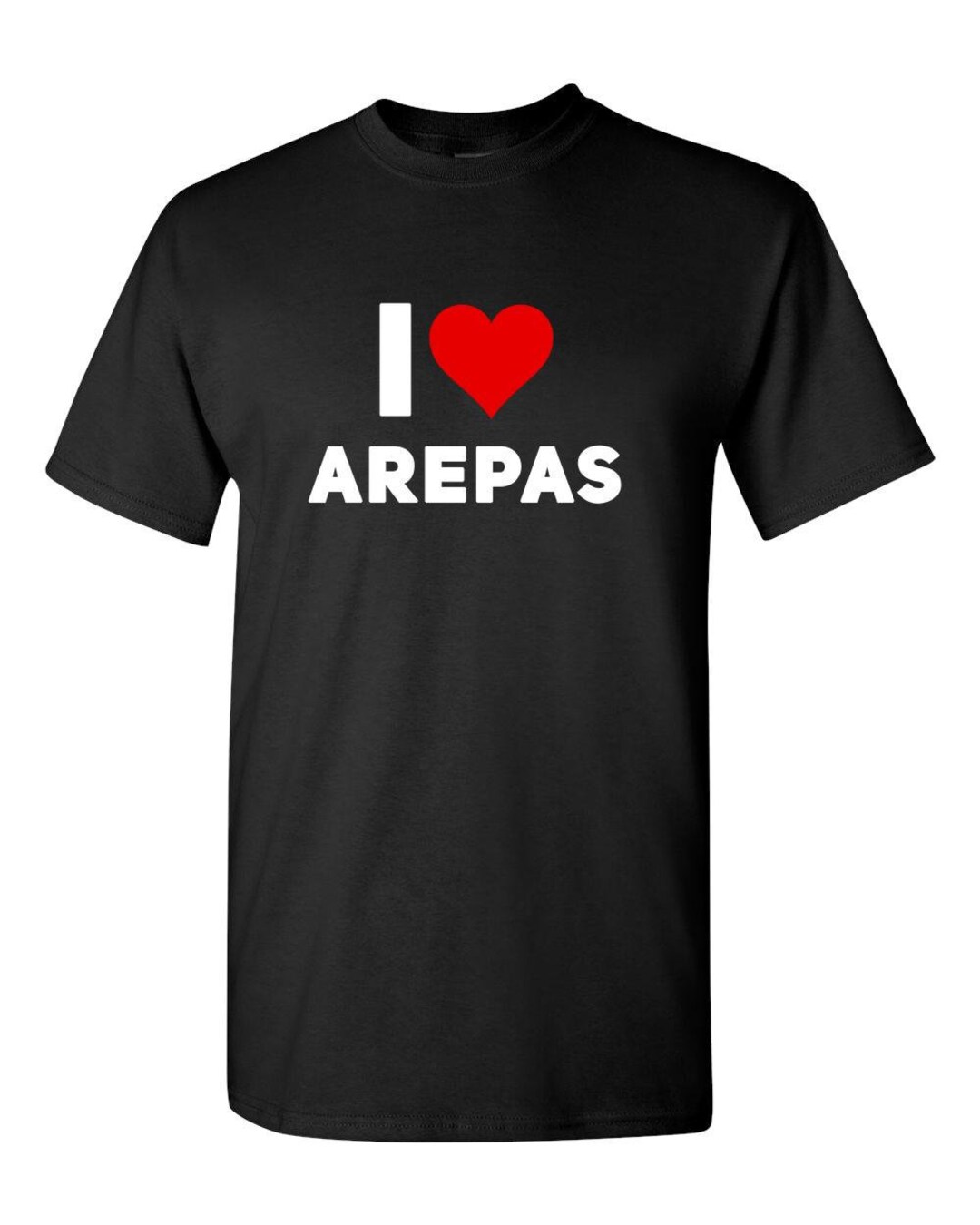 Funny "i LOVE Arepas" Arepas Venezuela, Arepias Colombianas Adult ...