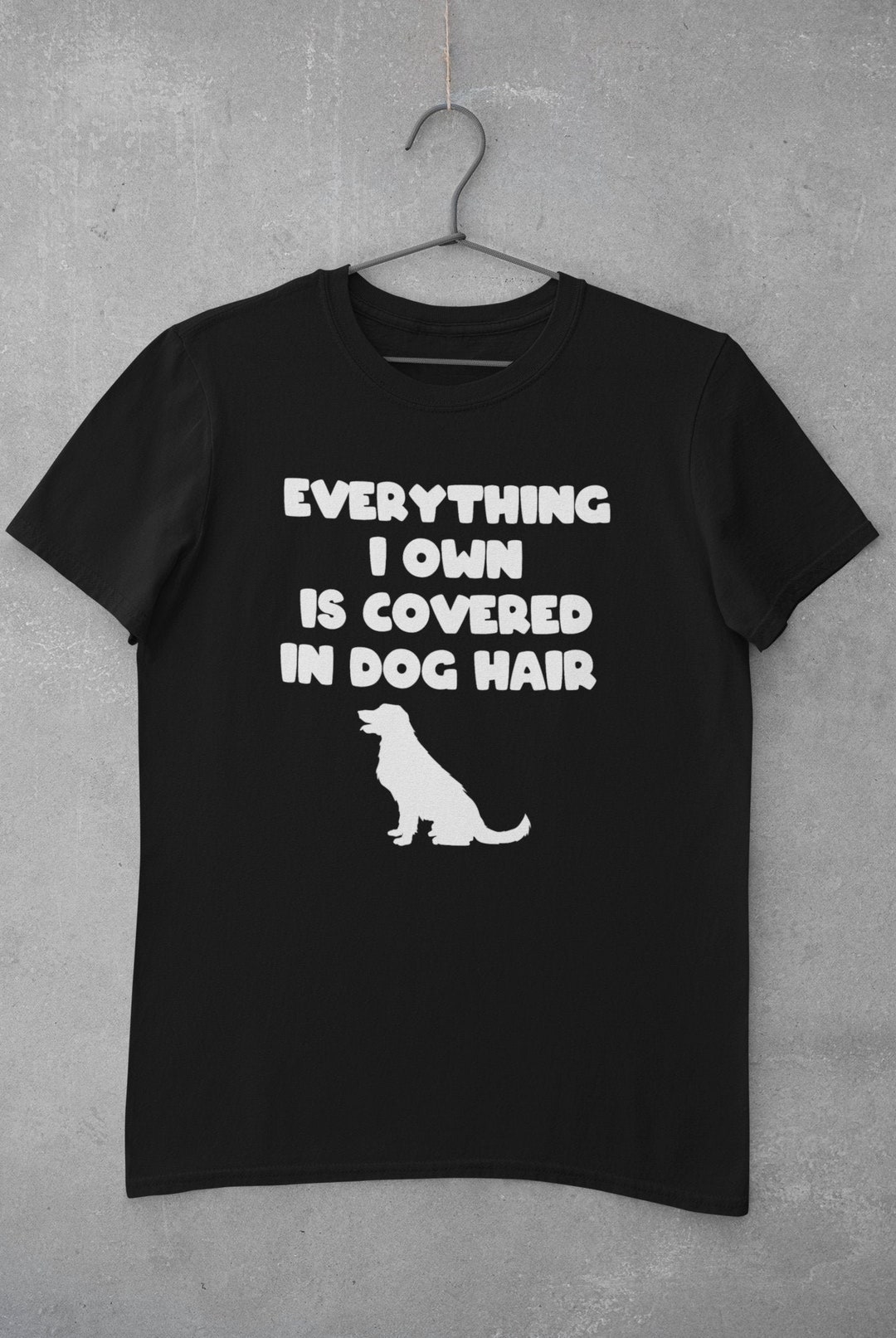 Dog Hair T-shirt: Funny Dog Lover Unisex Tee - Etsy