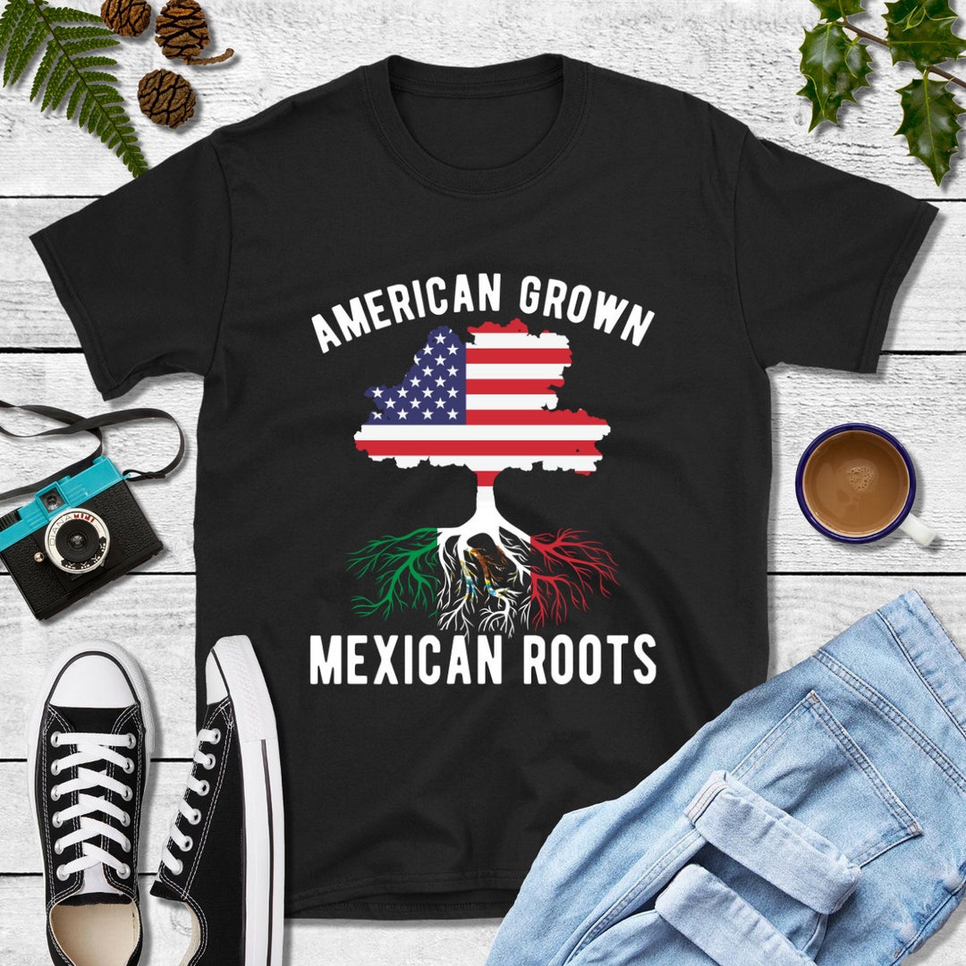 Mexico Shirt Mexican Roots National Pride Spanish Mexico Flag Gift ...