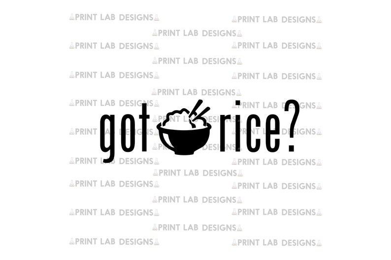 Got Rice? - Digital Download - Etsy