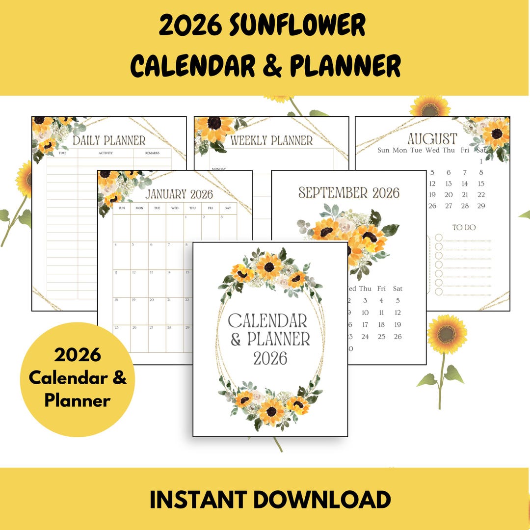 2026 Printable Sunflower Calendar & Planner | Daily and Weekly Planners ...