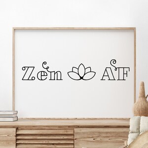 Zen AF Printable Art, Inspiration and Meditation Yoga Wall Art, Digital ...