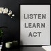 Listen Learn Act Printable Poster, Black Lives Matter Wall Art, Digital ...