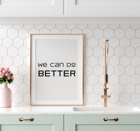 We Can Do Better Printable Art Inspirational BLM Saying | Etsy