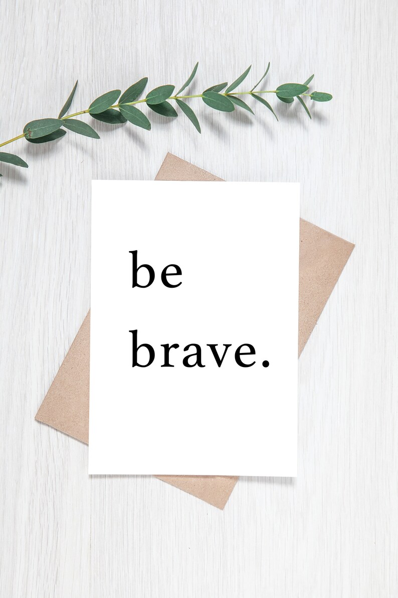 Be Brave Poster, Inspirational Wall Art Quotes, Digital INSTANT ...