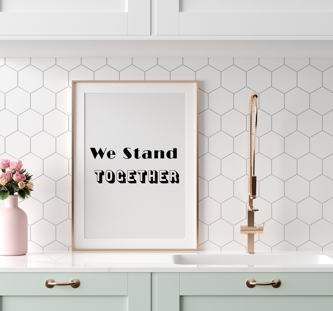 We Stand Together Printable Wall Art, Inspirational BLM Quote, Digital ...