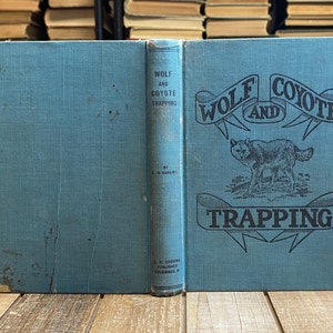 Vintage Bushcraft Book Deer Hunting Trapping Book Wolf and Coyote ...