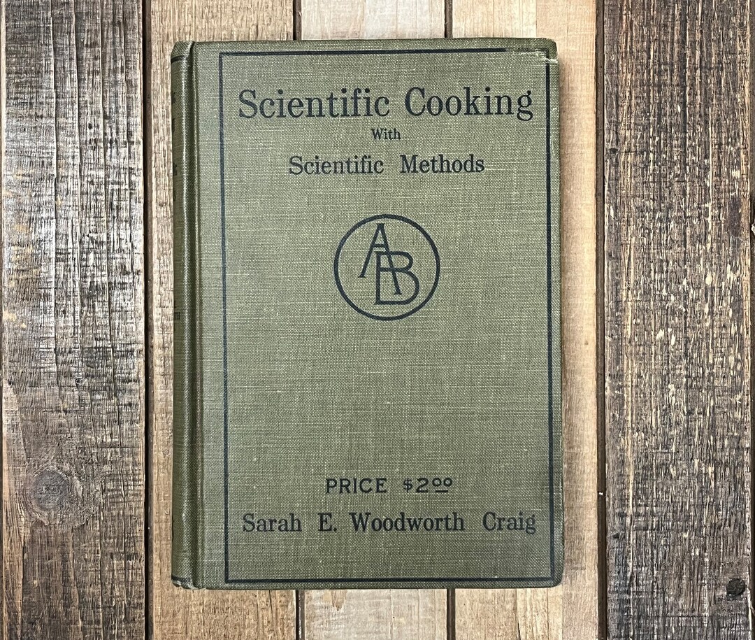 Vintage Cook Book Kitchen Decor Recipe Book Scientific Cooking Vintage ...
