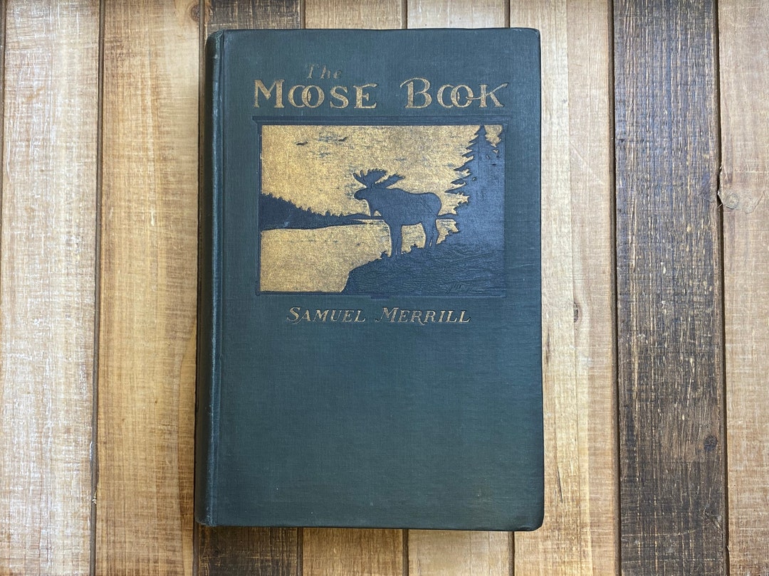 Vintage Hunting Book the Moose Book Hunting Cabin Decor Dad Gift Man ...