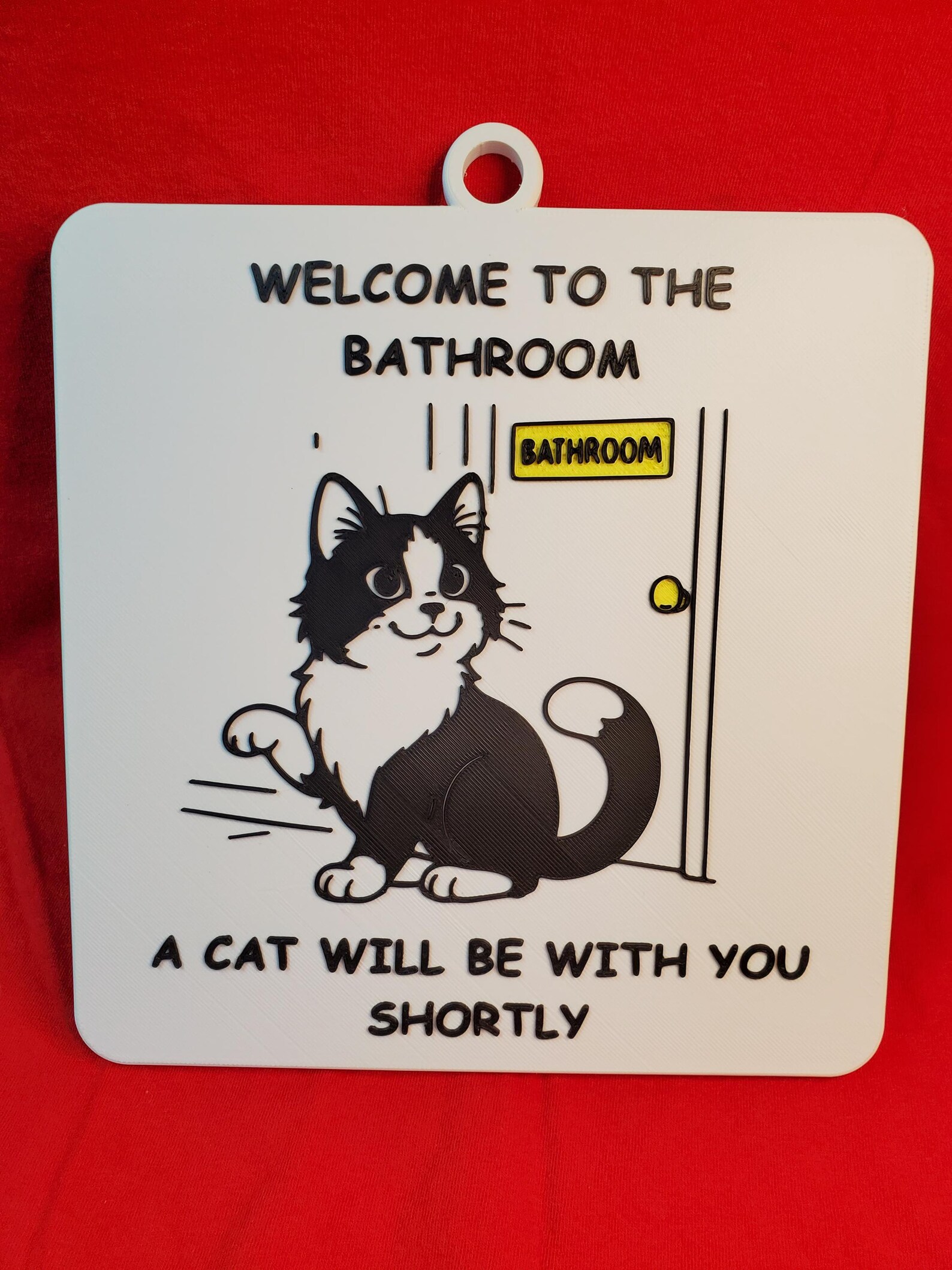 Funny Cat Bathroom Sign - Welcome to the Bathroom, Cat Will Be With You ...