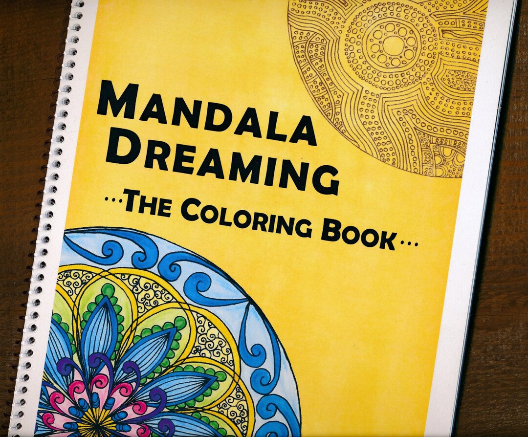 COLORING BOOK - Mandala Dreaming, Hand Drawn, Art Therapy, Sacred ...