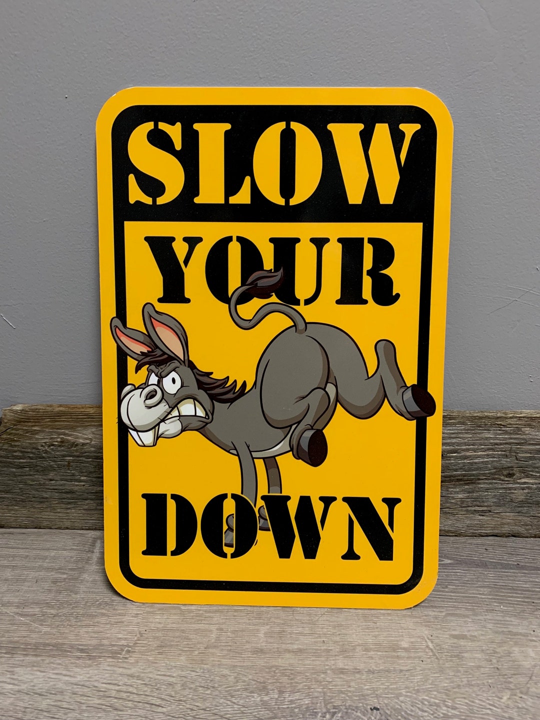 Slow Your Ass Down Aluminum Street Sign Funny Inappropriate ...