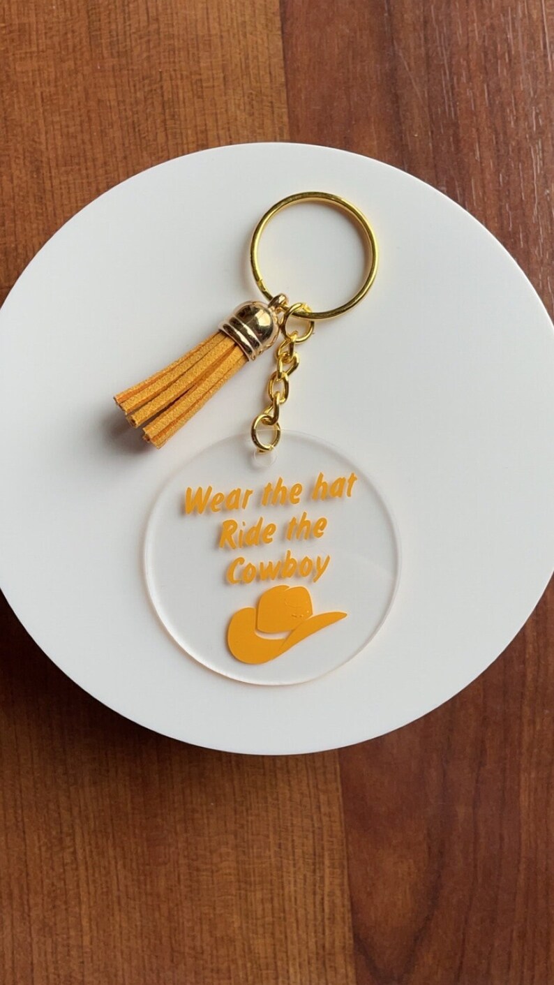 Custom Keychain, Wear the Hat Ride the Cowboy, Color Choice, Clear ...
