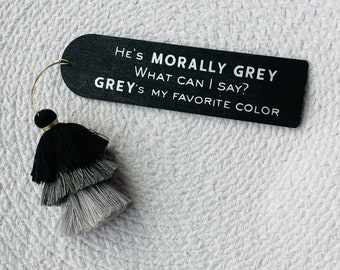 Morally Grey is My Favorite Color Bookmark - Etsy