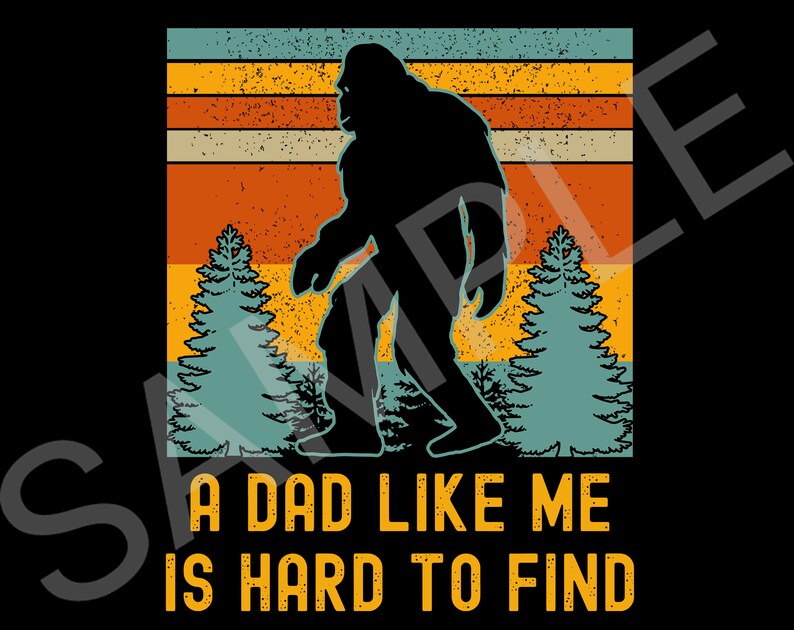 Best Papa Squatch Ever Png, Funny Bigfoot Dad Father's Day, Dad ...