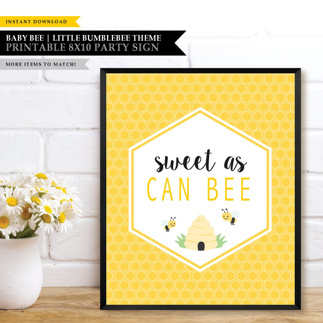 Baby 'little Bumblebee' Theme *printable Sweet as Can Bee Sign* Bee ...