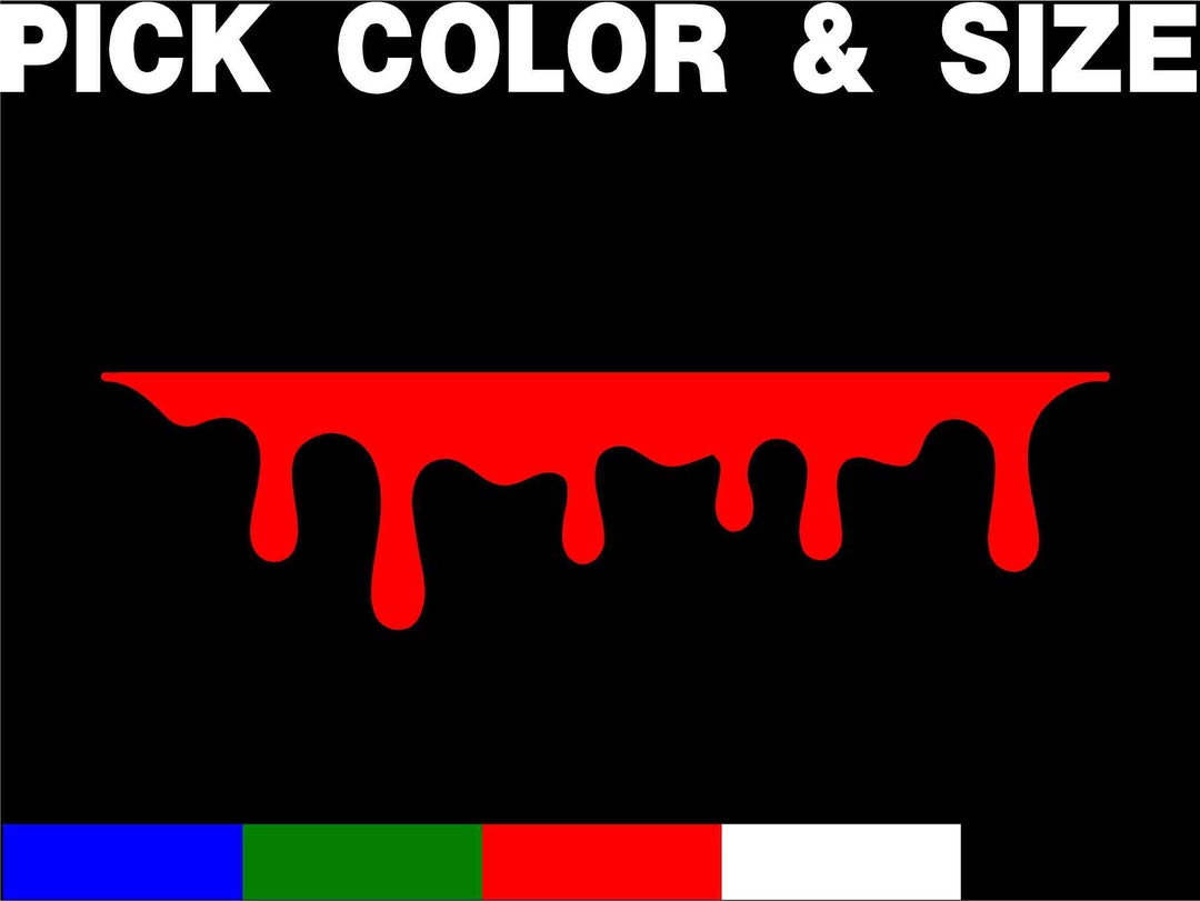 Blood Drip or Goo Drops or Ooze Dripping Vinyl Decal Pick Size & Color ...