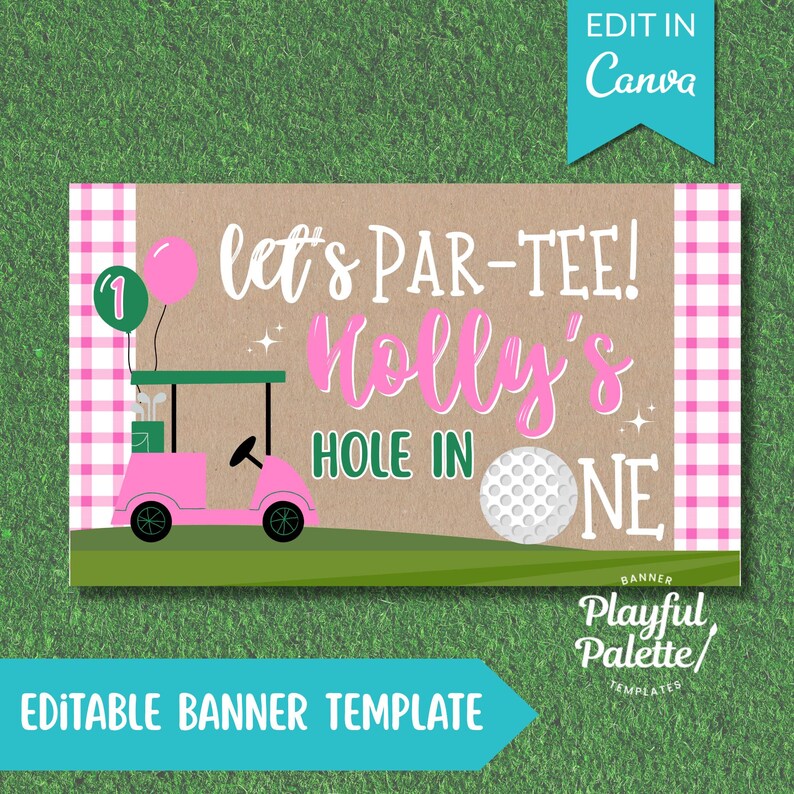 Editable Hole in One Birthday Banner Template | Pink Golf Par‑tee Canva ...