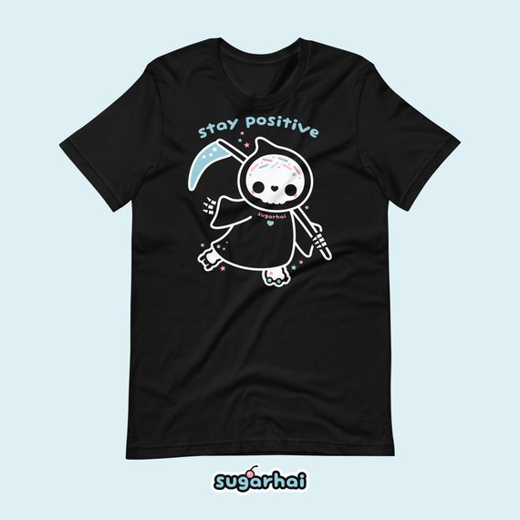 Stay Positive Shirts With Cute Grim Reaper Pastel Goth - Etsy