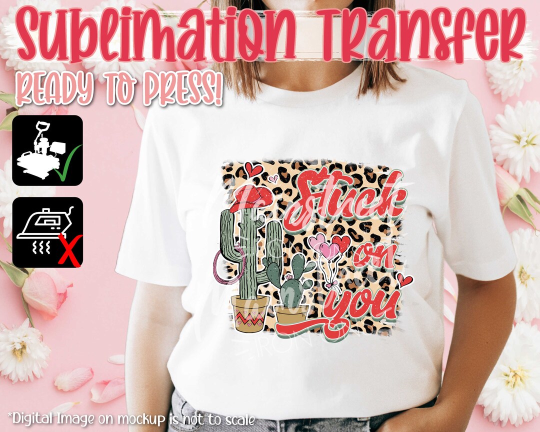 Western Stuck on You Valentines Day Sublimation Print Ready to Press ...