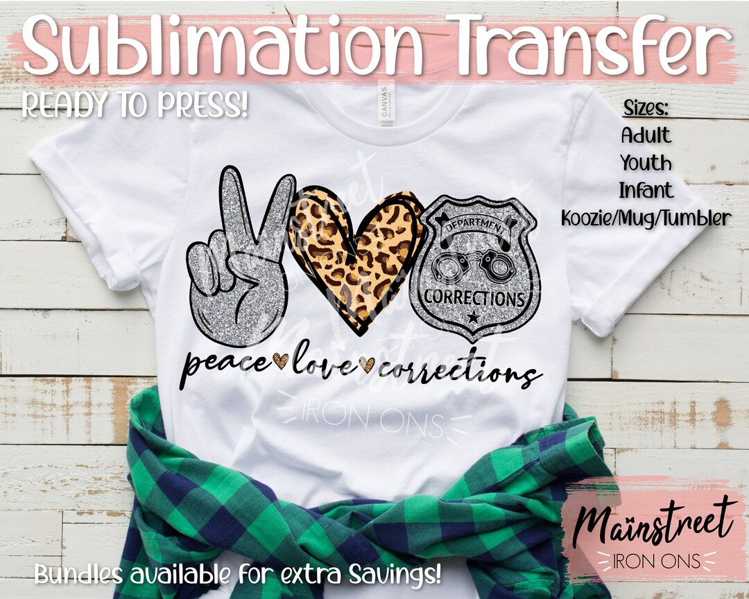 Peace Love Corrections Sublimation Print Ready to Press - Etsy