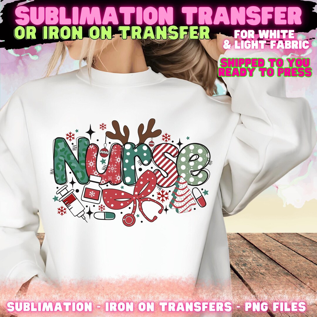 Nurse Christmas Sublimation Healthcare Worker Iron on Nursing Christmas ...