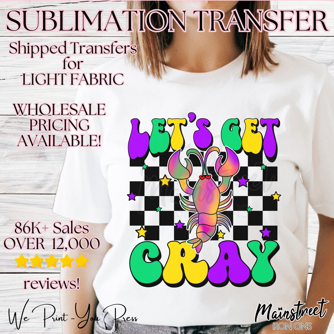 Let's Get Cray Mardi Gras Holiday Distressed Trendy Sublimation Print ...
