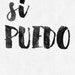 Si Puedo I CAN in Spanish Empowerment Quote Poster Art - Etsy