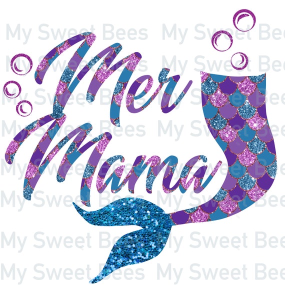 Mer Mama Mermaid Glitter Mermaid Tail Sublimation Digital | Etsy