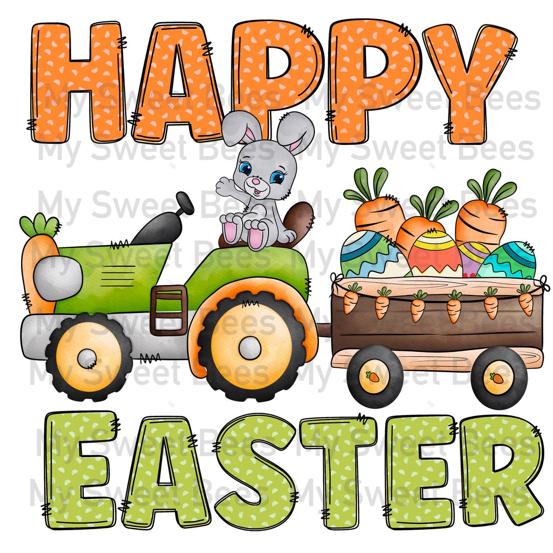 Happy Easter Bunny Farm Tractor Sublimation PNG File Digital Download ...