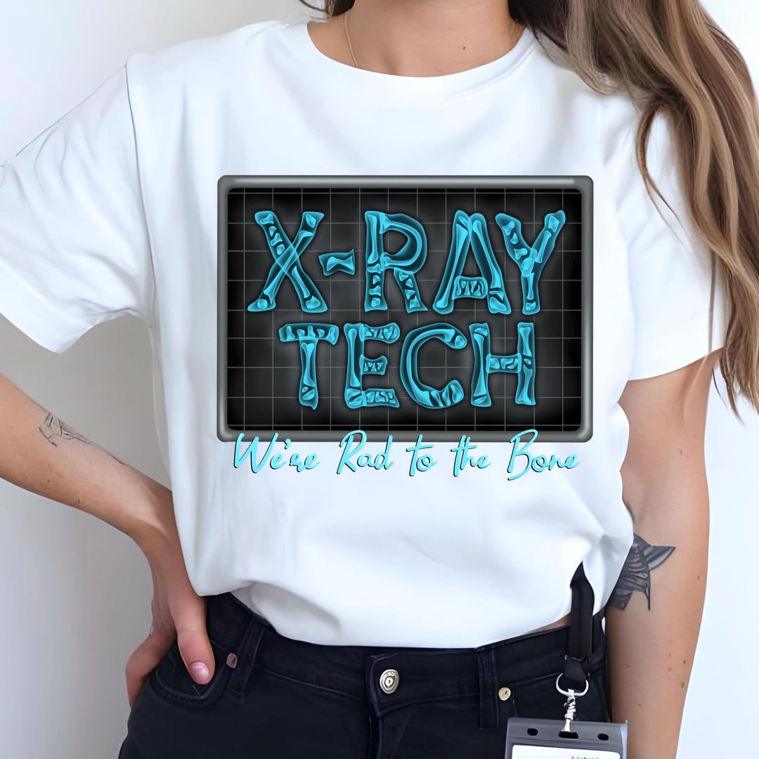 X-ray Tech Technologist Radiography Imaging Bones Letters Rad Tech ...