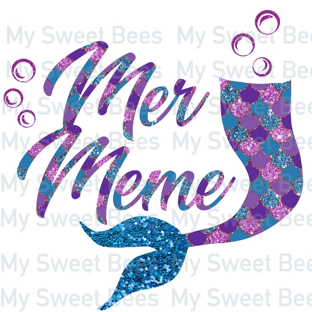 Mer Meme Mermaid Family Glitter Mermaid Tail Sublimation Digital ...