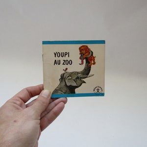 Vintage French Children's Book Yupi Au Zoo, French Kid's Book, French ...