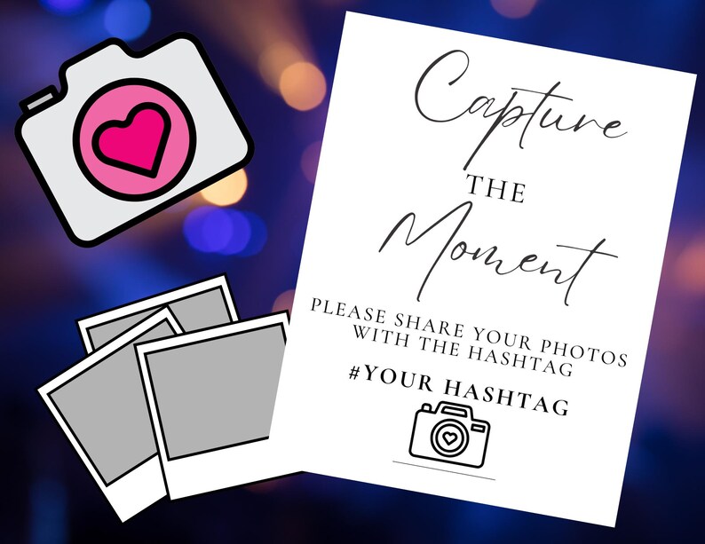 Capture the Moment Sign, Printable & Customizable Table Sign, Wedding ...
