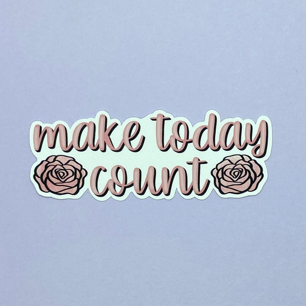 Make Today Count - Etsy