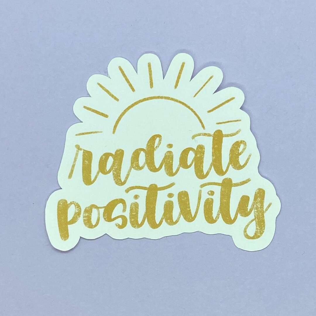 Radiate Positivity Waterproof Sticker - Etsy