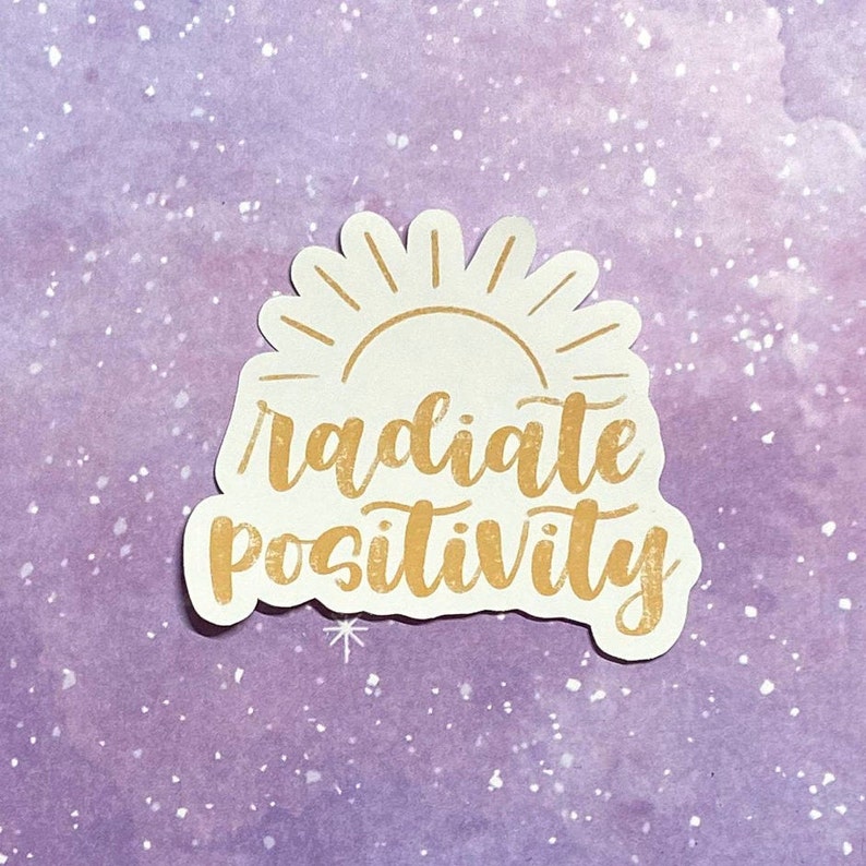 Radiate Positivity Waterproof Sticker - Etsy