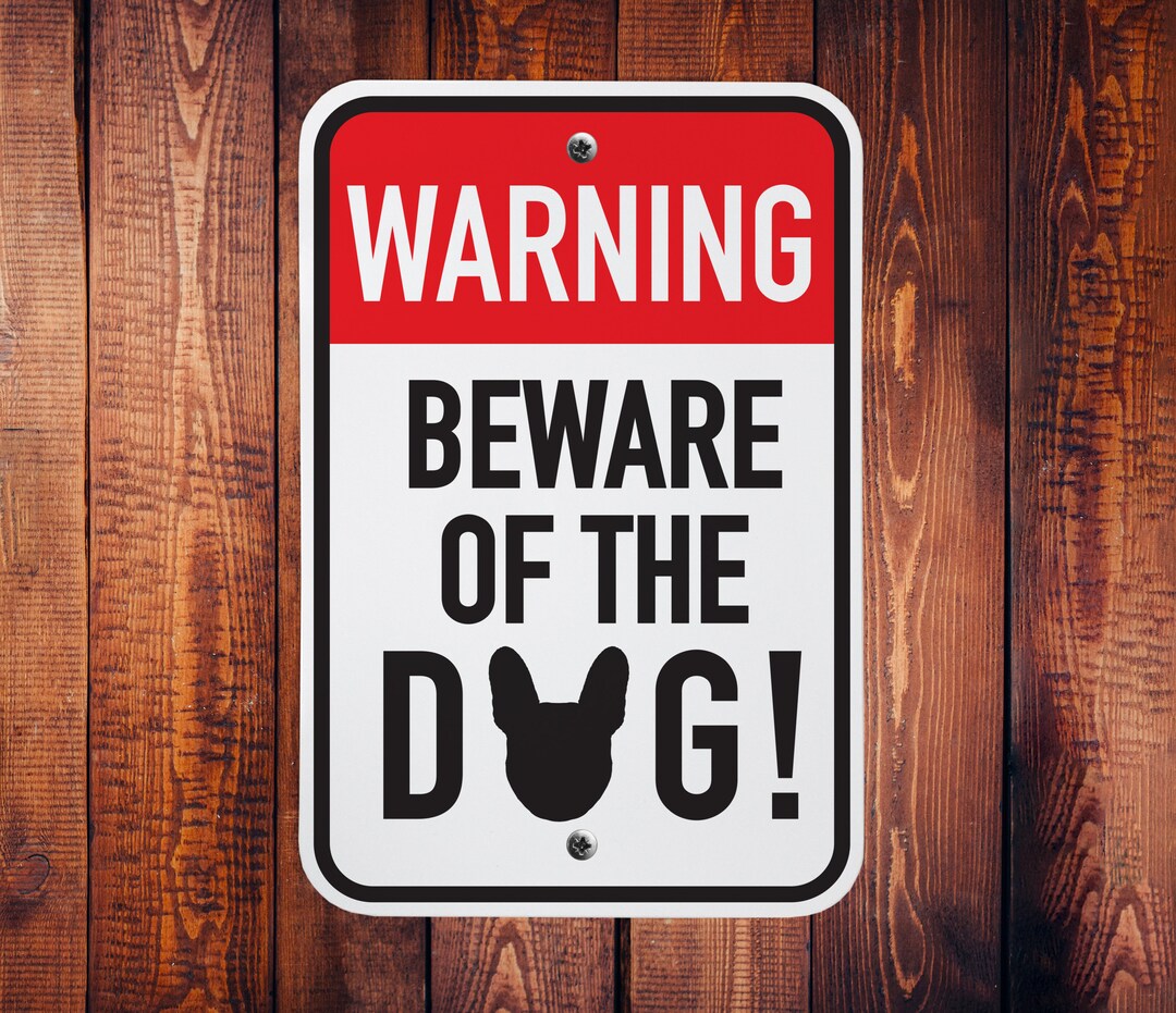 Warning Sign Beware of the Frenchie, Great for Warning or Danger Sign ...