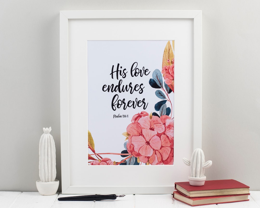 His Love Endures Forever Print - Psalm 136 Print - Christian Prints ...