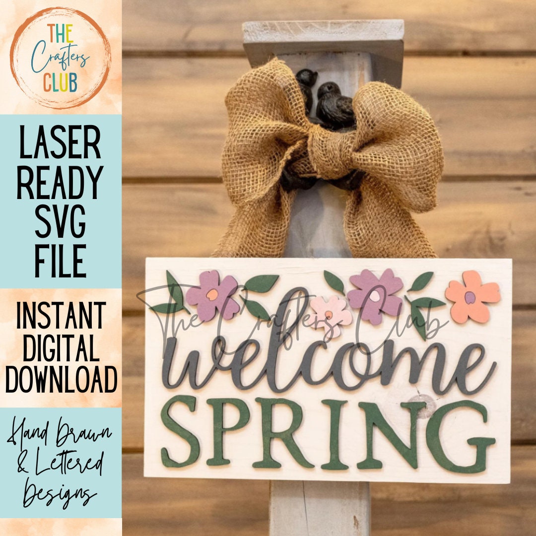 Welcome Spring SVG, Laser Template, Welcome Sign Svg - Etsy
