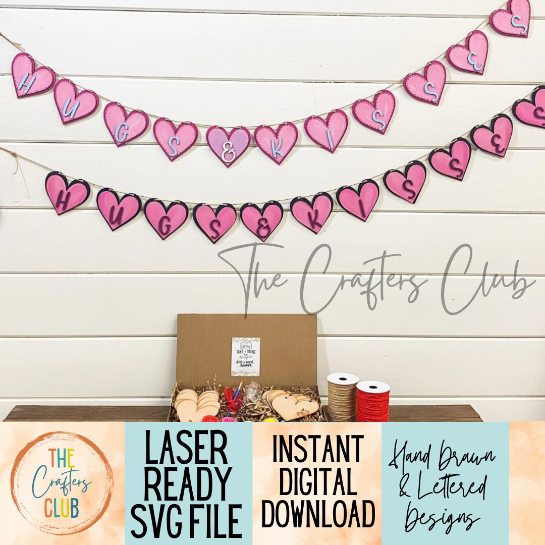SVG Hugs & Kisses Valentines Banner - Digital Download for Glowforge ...