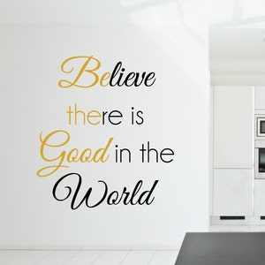 Custom Vinyl Lettering & Decals Be the Good / Believe There is Good ...