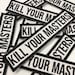 Kill Your Masters Patch - Etsy