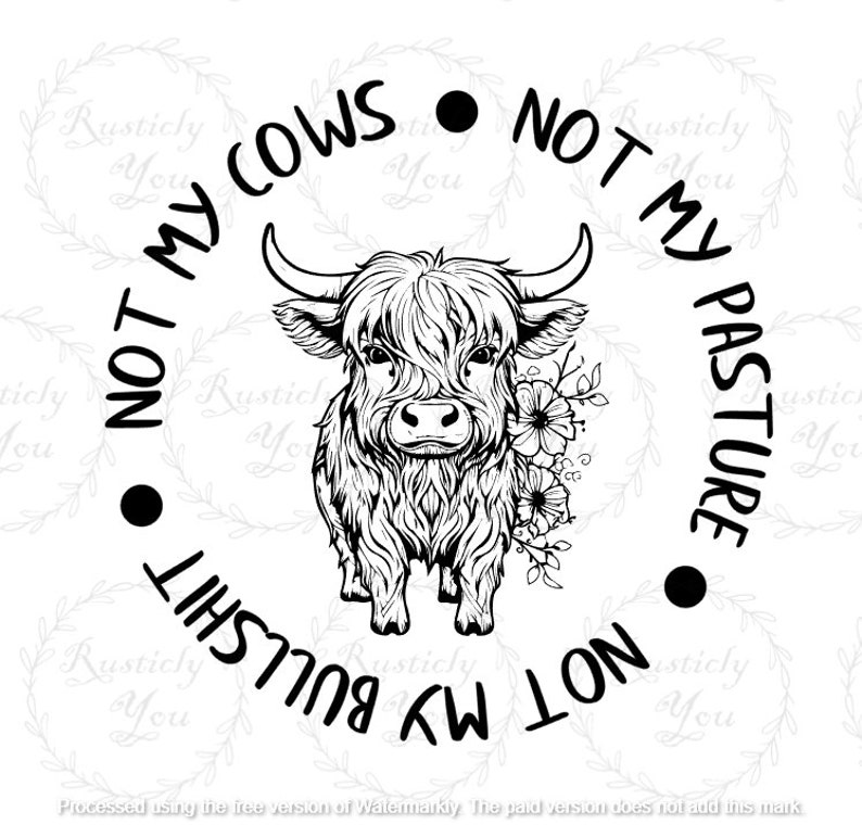 Not My Cows SVG, PNG, Shirt Design, Country, Farm, Cow Png, Sublimation ...