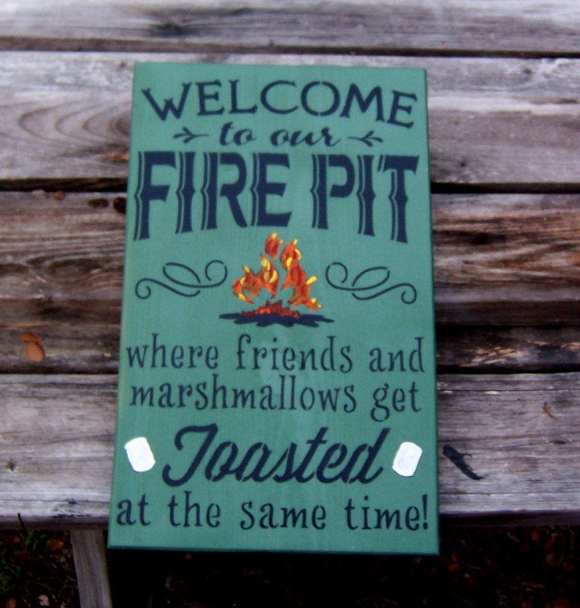 Welcome to Our Fire Pit Sign Where Friends and Marshmallows Get Toasted ...
