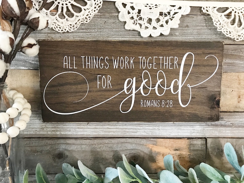 All Things Work Together for Good Romans 8:28 Scripture - Etsy