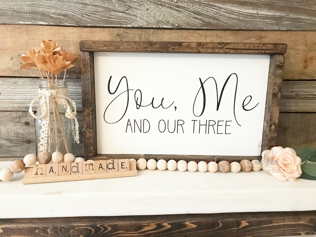 You Me and Our Three Sign | Family of Three Sign | Family Sign | Family ...
